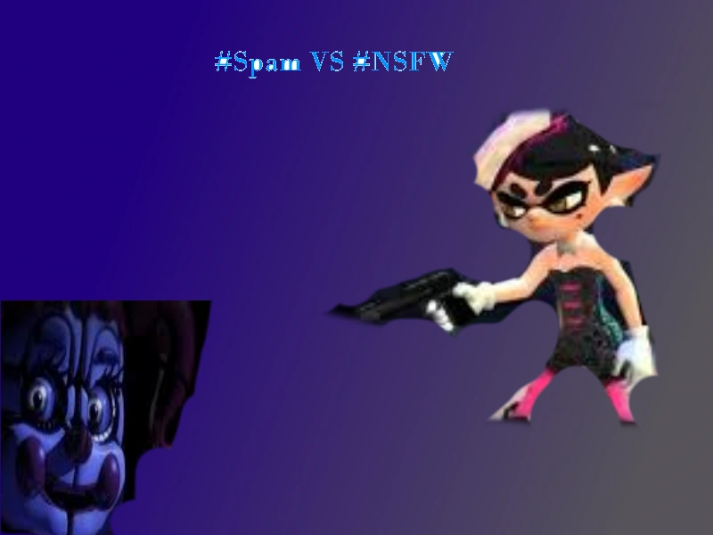 User blog:Dove of Death/FNaFF Splatfest 1 - Team NSFW vs. Team Spam ...