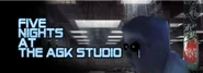 Five Nights at The AGK Studio | Five Nights at The AGK Studio Wiki | Fandom