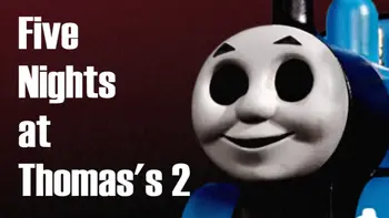 Five Nights at Thomas 2 | Five Nights at Thomas Wiki | Fandom