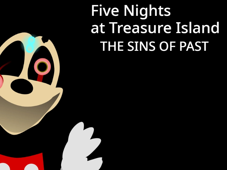FNaTI: Sins Of The Past | Five Nights at Treasure Island RP Wiki | Fandom
