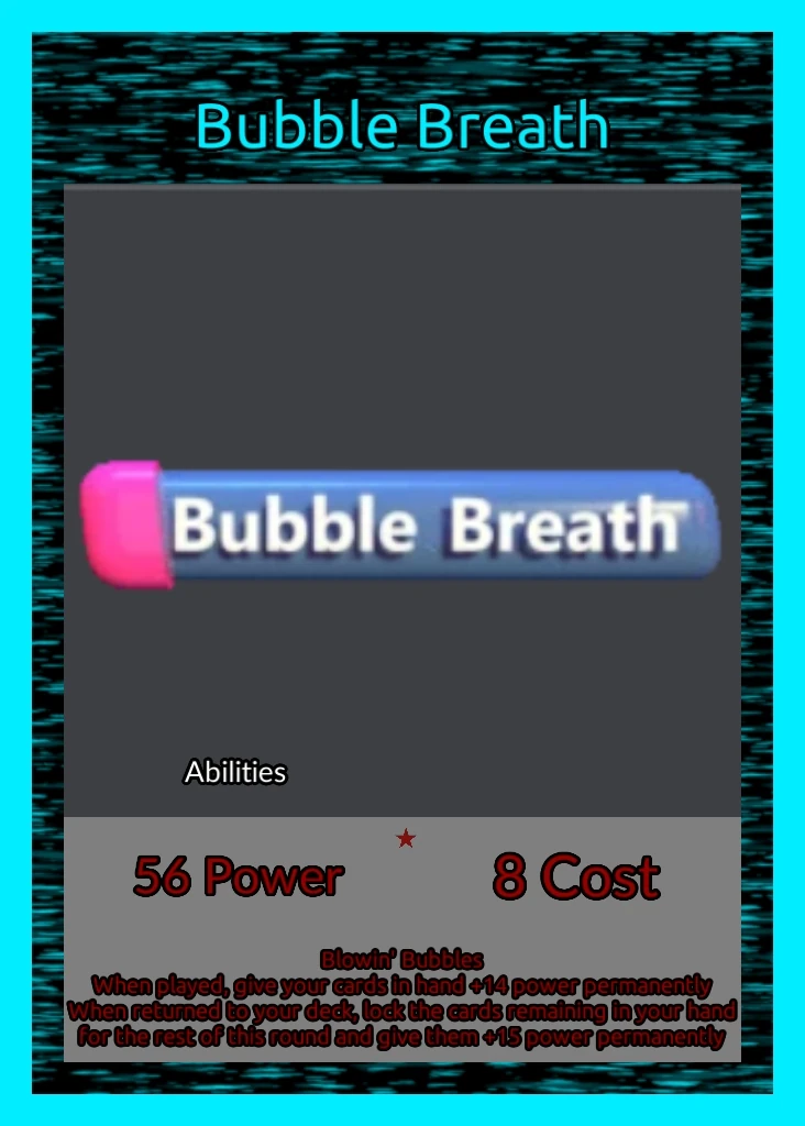 Bubble Breath | Five Nights of Card Battles! Official Wiki | Fandom