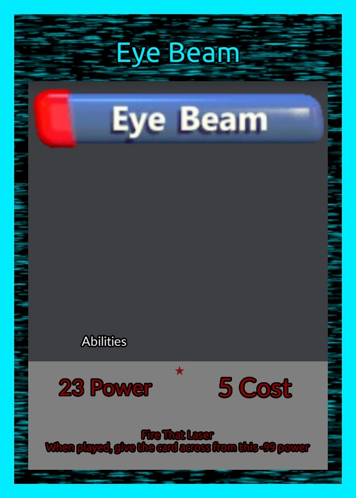 Eye Beam | Five Nights of Card Battles! Official Wiki | Fandom