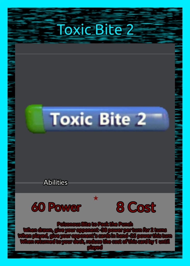 Toxic Bite 2 | Five Nights of Card Battles! Official Wiki | Fandom