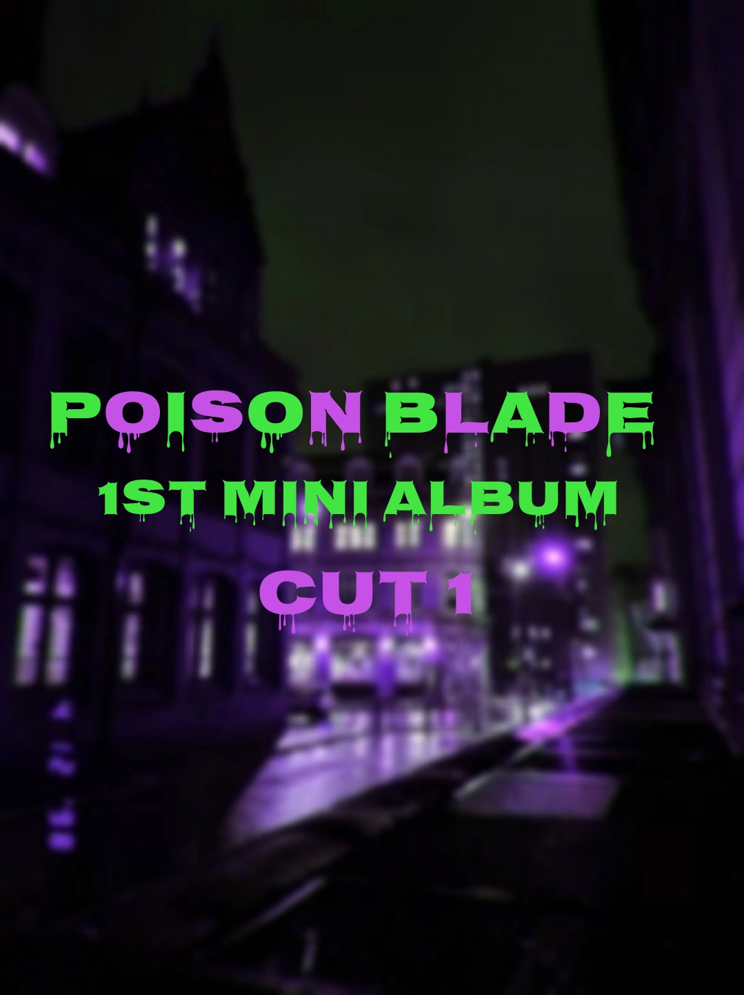 POISON BLADE | FKPOP/FANMADE K RELEASE Wiki | Fandom