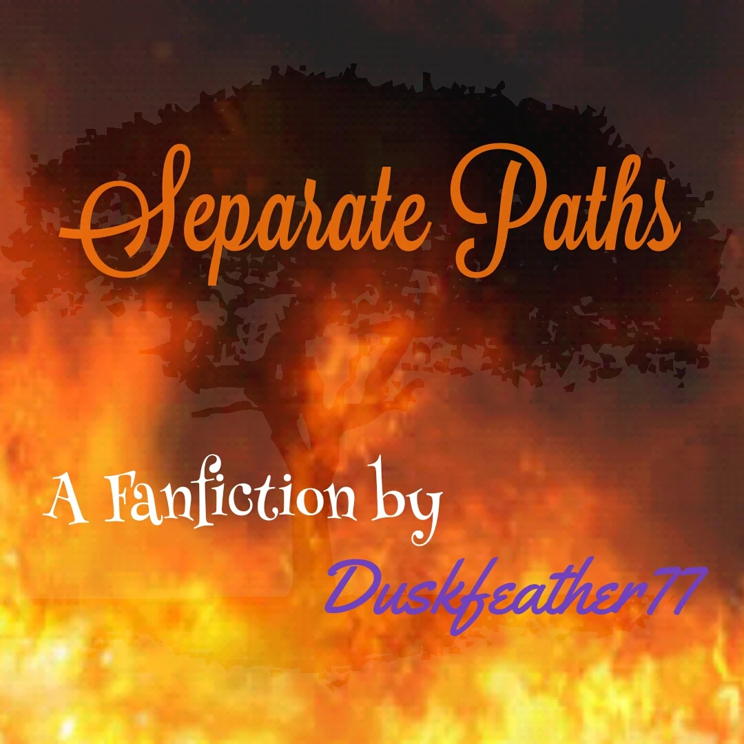 Separate Paths | FlameClan Roleplaying Wiki | Fandom