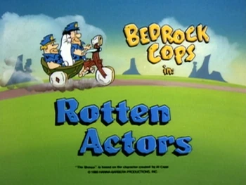 Rotten Actors | The Flintstones | Fandom