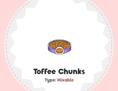 Toffee Chunks | Flipline Studios Fanon Wiki | Fandom