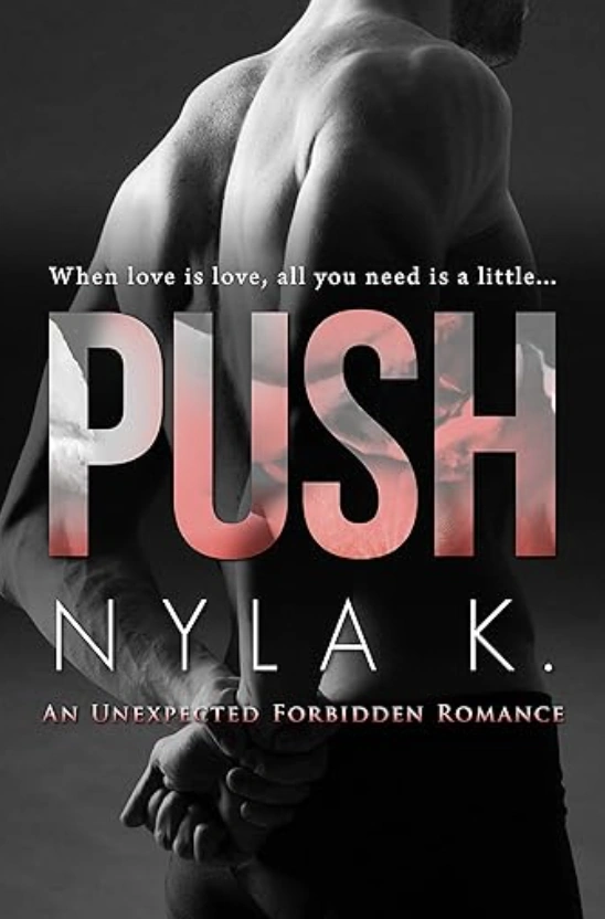 Push | Flipping Hot Romance by Nyla K Wiki | Fandom