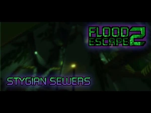 Stygian Sewers | Flood Escape 2 Wiki | Fandom