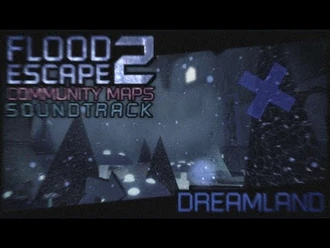 Dreamland | Flood Escape 2 Wiki | Fandom