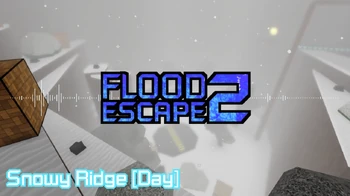 Snowy Ridge | Flood Escape 2 Wiki | Fandom