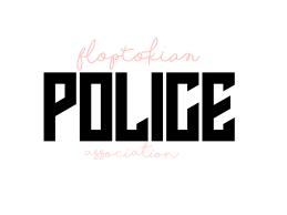 Floptokian Police Association | Floptok Wiki | Fandom