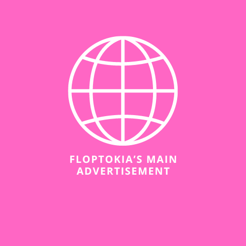 Floptokia's Main Advertisement limited co. | Floptok Wiki | Fandom