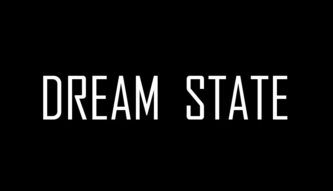 DREAM STATE | FloridaFilm Wiki | Fandom