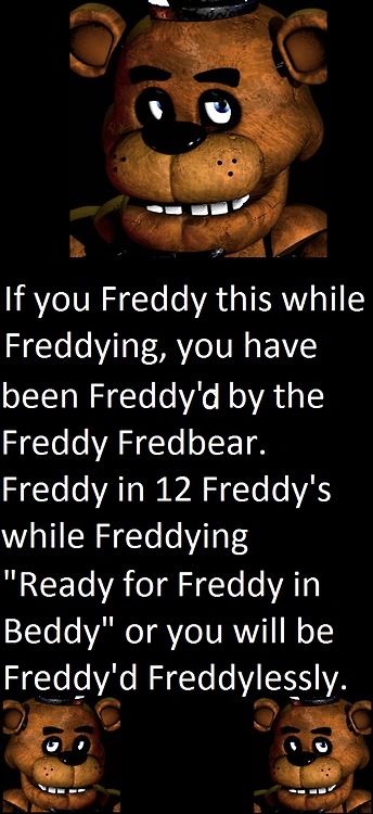User blog:Dismantled Foxy The Pirate/Freddy Fazbear text | FNAF ...