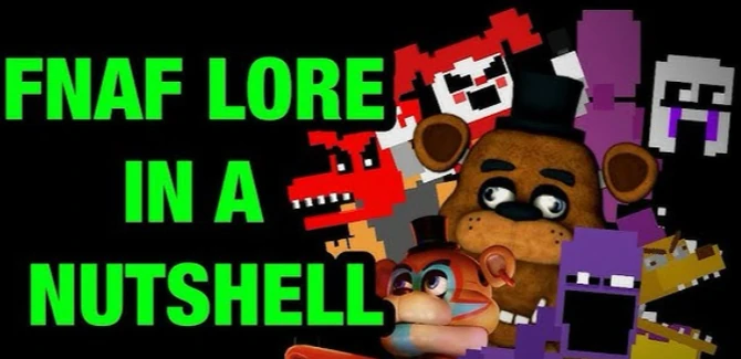 FNAF Lore in a Nutshell Wiki | Fandom