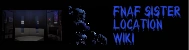 Five Nights at Freddy's: Sister Location | FNaF Sister_Location Wikia ...