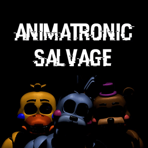 ANIMATRONIC SALVAGE | ФНаФ Фанон | Fandom
