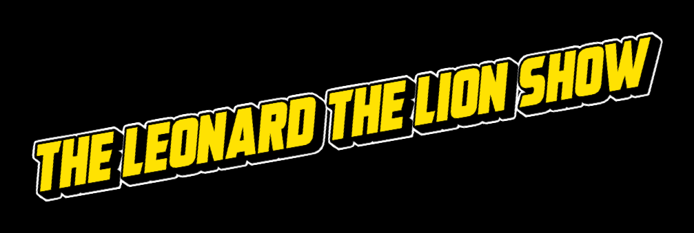 The Leonard the Lion Show | FNAF~OC Wiki | Fandom