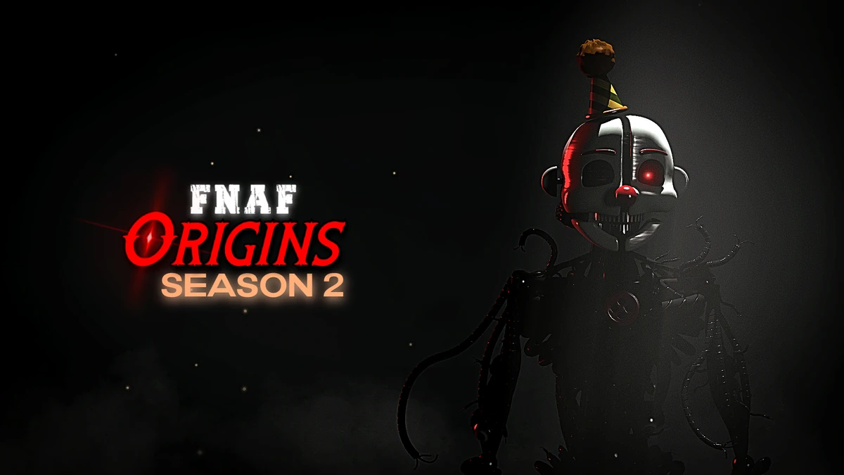 Season 2 | Fnaf-origins-the-seriesbyxvox Wiki | Fandom