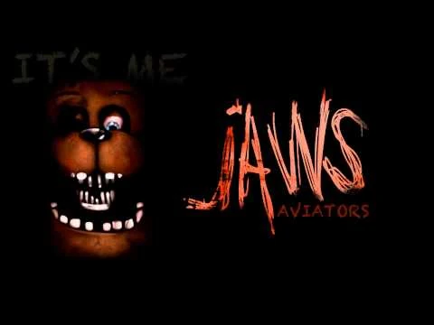 Jaws - Aviators | Five Nights at Freddy's Songs Wiki | Fandom