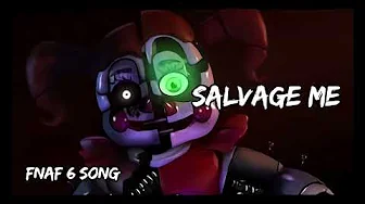 Salvage Me | Five Nights at Freddy's Songs Wiki | Fandom