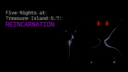 Five Nights at Treasure Island 5.7: REINCARNATION | FNaTI Fangames Wiki ...