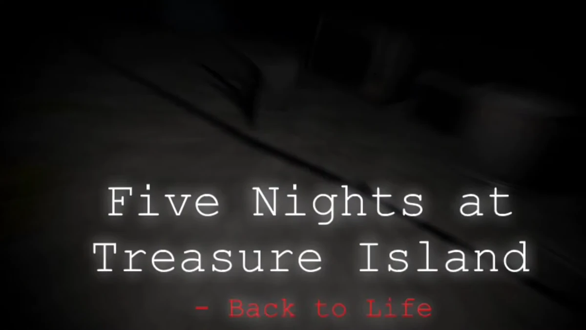 Five Nights at Treasure Island - Back to Life | FNaTI Fangames Wiki ...