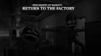 Five Nights at Wario's: Return to the Factory | FNaW Fangames Wiki | Fandom