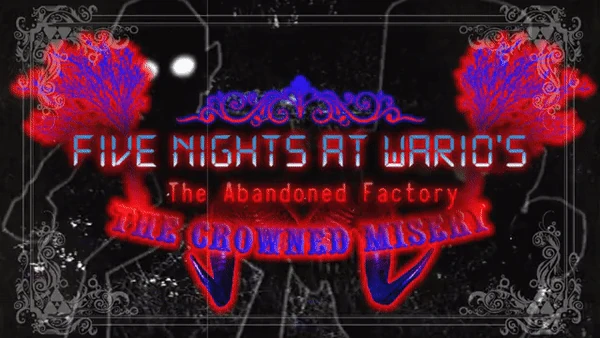 The Abandoned Factory - The Crowned Misery | FNaW Fangames Wiki | Fandom