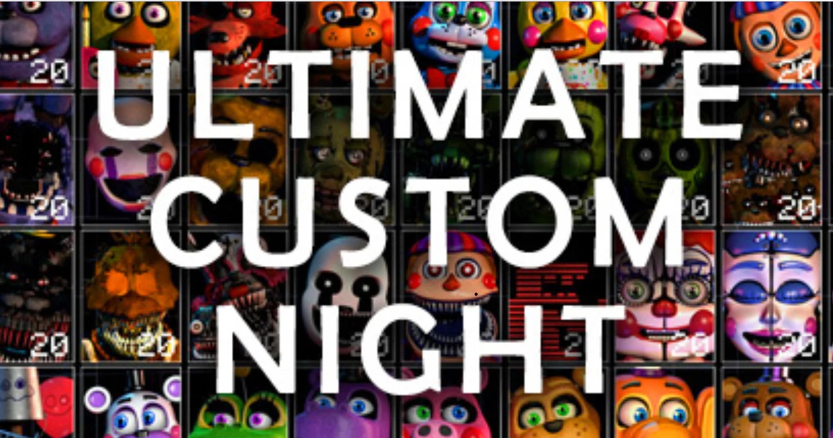 Ultimate Custom Night | Fnef Wiki | Fandom