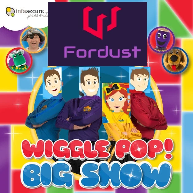 Wiggle Pop! Big Show | Fordust (the Band) Wiki | Fandom