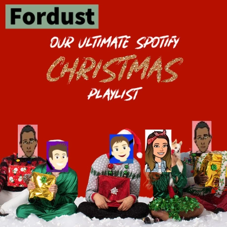Our Ultimate Christmas Spotify Playlist | Fordust (the Band) Wiki | Fandom