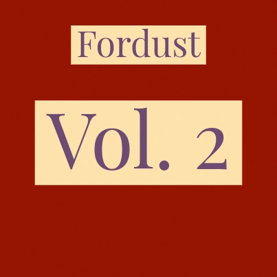 Fordust Vol. 2 | Fordust (the Band) Wiki | Fandom