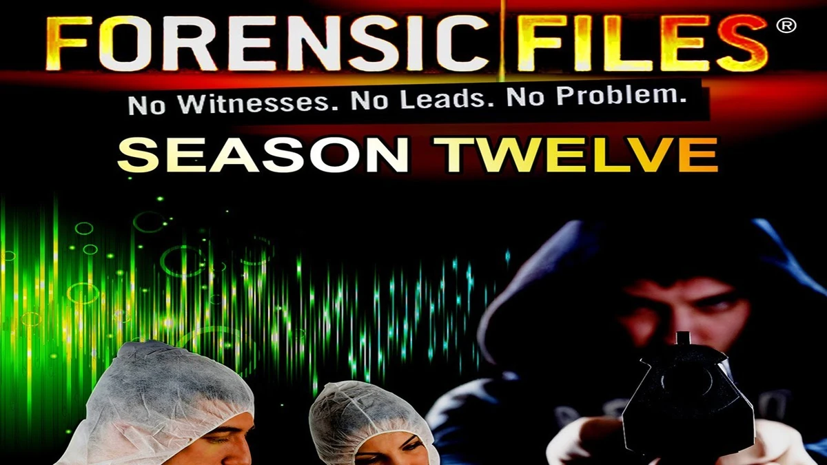 Season 12 | Forensic Files Wiki | Fandom