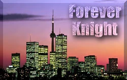 Mr. Happy's Forever Knight Site | Forever Knight Wiki | Fandom
