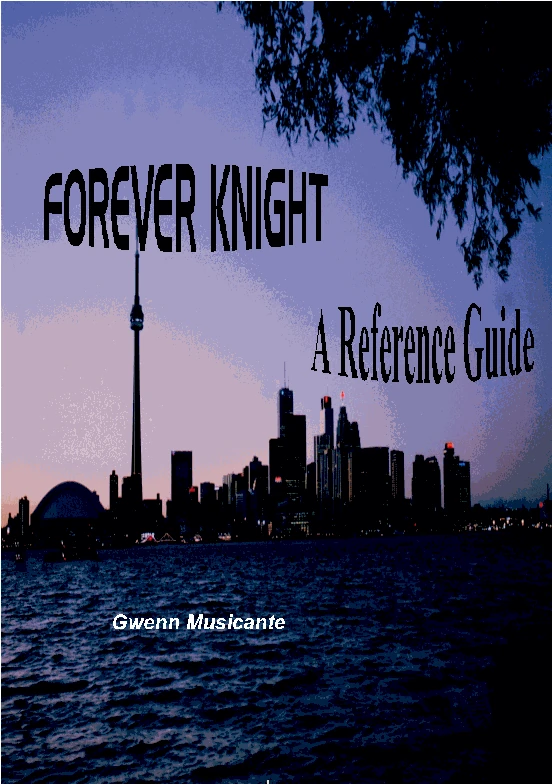 Forever Knight: A Reference Guide | Forever Knight Wiki | Fandom