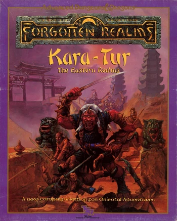 Kara-Tur: The Eastern Realms | Forgotten Realms Wiki | Fandom