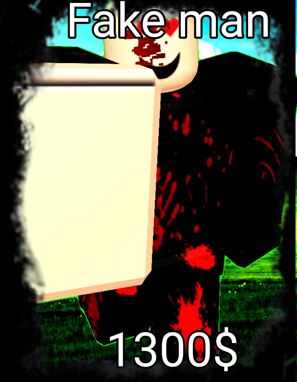 Fake Man | Forsaken Fanon Wiki | Fandom