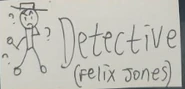 Felix Jones (Detective) | Forsaken Fanon Wiki | Fandom