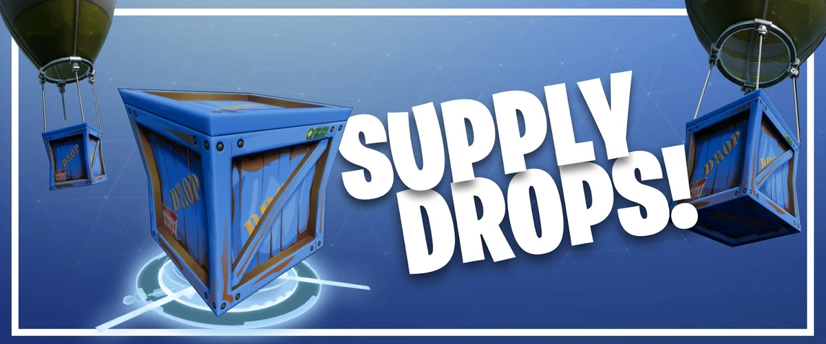 Supply Drop (Battle Royale) - Fortnite Wiki
