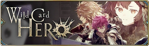 Wild Card Hero - The Alchemist Code Wiki