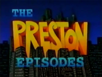 The Preston Episodes | FOX Wiki | Fandom
