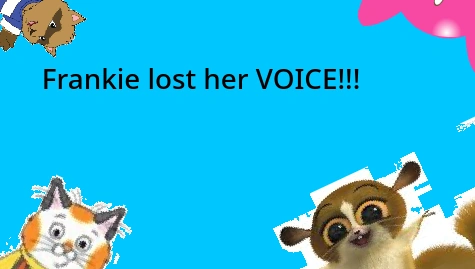 Frankie lost her VOICE!!! | FoxKidsComedian Wiki | Fandom