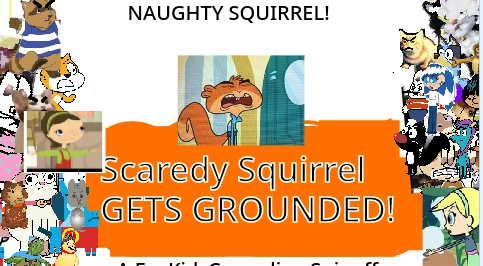 Scaredy Squirrel Gets Grounded | FoxKidsComedian Wiki | Fandom