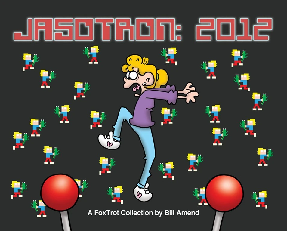 Jasotron: 2012 | Foxtrot Wiki | Fandom