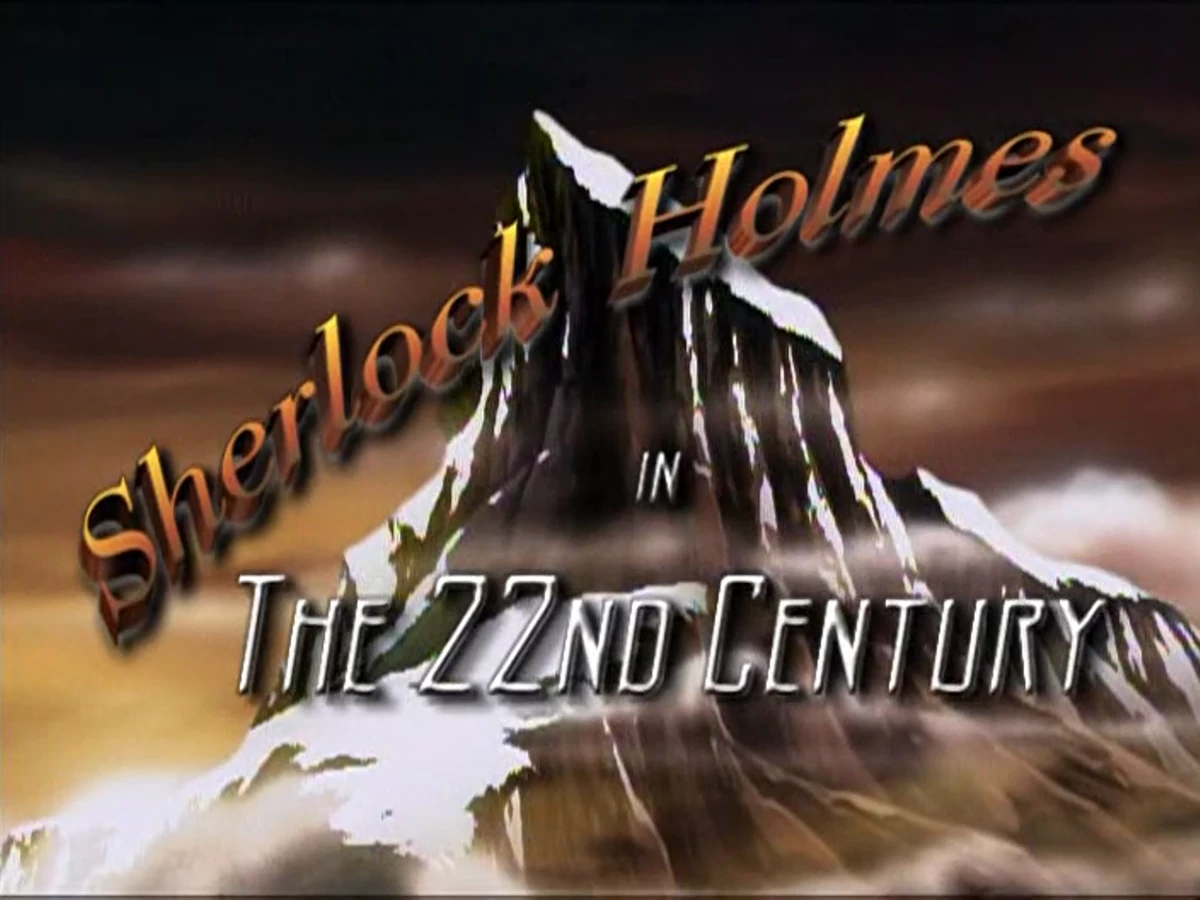 Sherlock Holmes in the 22nd Century | FoxWorld Wiki | Fandom