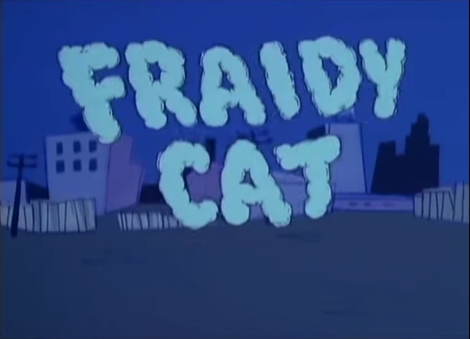 Fraidy Cat Wiki Fandom