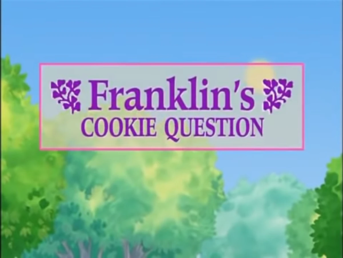 Franklin's Cookie Question | Franklin Wiki | Fandom