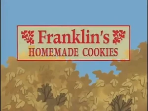 Franklin's Homemade Cookies | Franklin Wiki | Fandom
